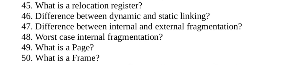 SOLVED: 45. What is a relocation register? 46. Difference between dynamic and static linking? 47 ...