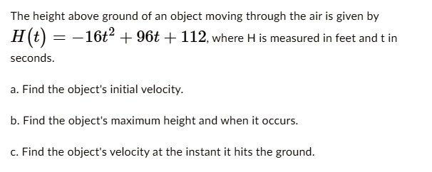 the height above ground of an object moving through the air is given by ...