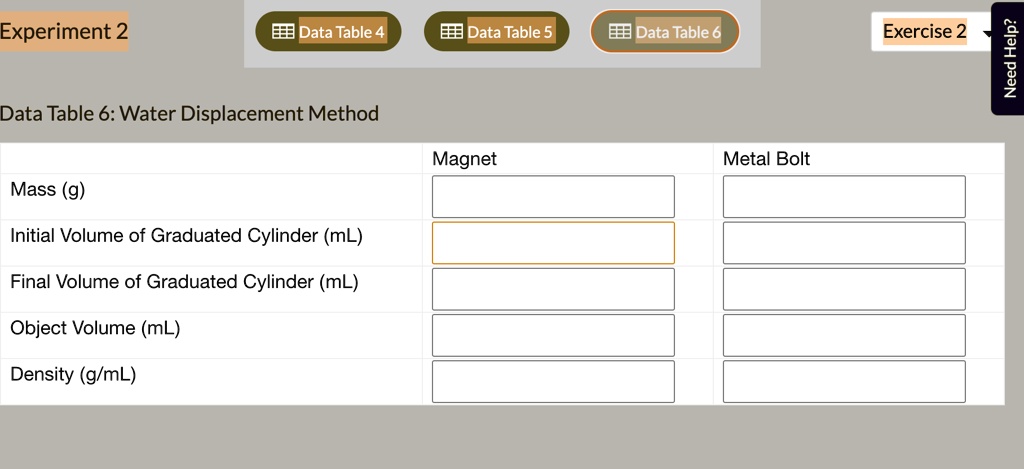 Experiment 2 Data Table 4 Data Table 5 Data Table 6 Exercise 2 Data Table 6: Water Displacement ...