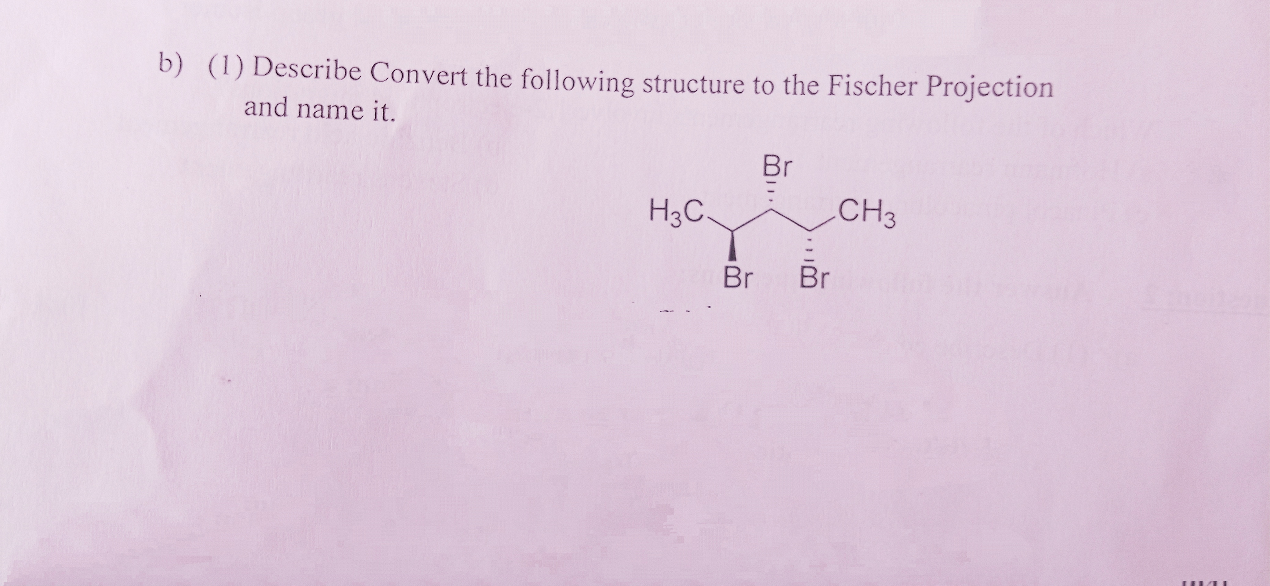 convert the following structure to the fischer projection and name it