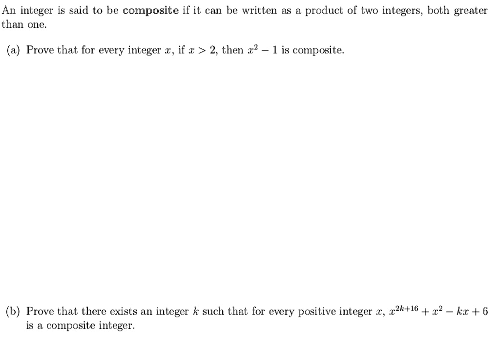 SOLVED: An integer is said to be composite if it can be written as a product of two integers ...
