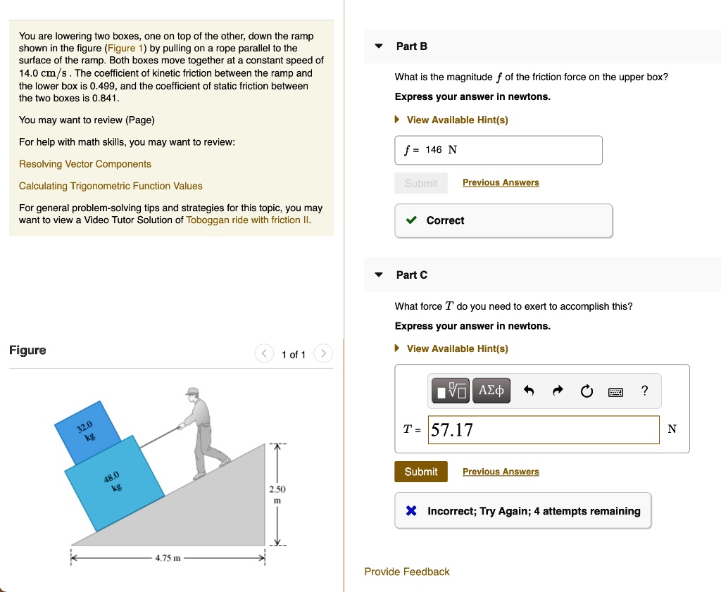 you are lowering two boxes one on top of the other down the ramp shown ...
