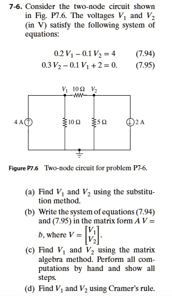 [GET ANSWER] 7 6 consider the two node circuit shown in fig p76 the voltages v and v in v ...