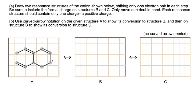 Solved Draw Two Resonance Structures Of The Cation Shown Below