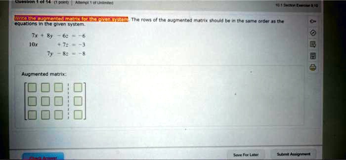Solved Write The Augmented Matrix For The Given System The Rows Of