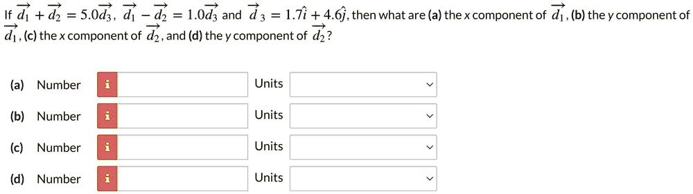 if d2 50d3 d2 10d3 and 3 171 46jthen what are a the x component of d1 6 ...