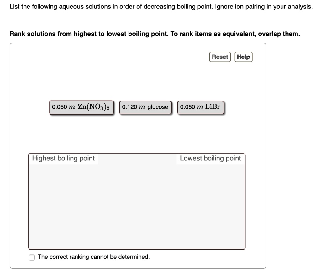 SOLVED: Rank the following aqueous solutions in order of decreasing boiling point, ignoring ion ...