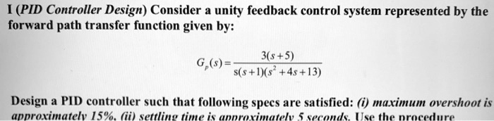 SOLVED: After the controller is designed, please use Simulink design to obtain the final PID ...