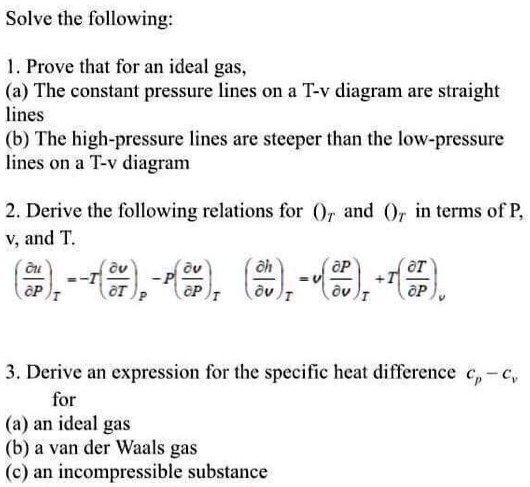 solve the following 1prove that for an ideal gas athe constant pressure ...