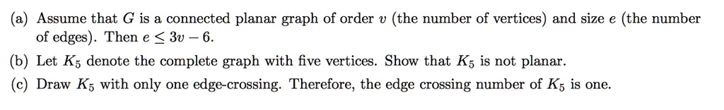 SOLVED: Assume that G is connected planar graph of order v (the number ...