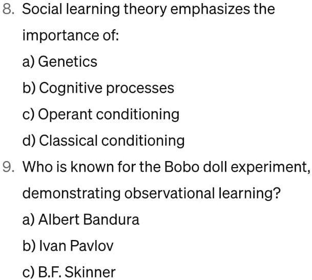Social learning theory emphasizes the importance of: a) Genetics b ...