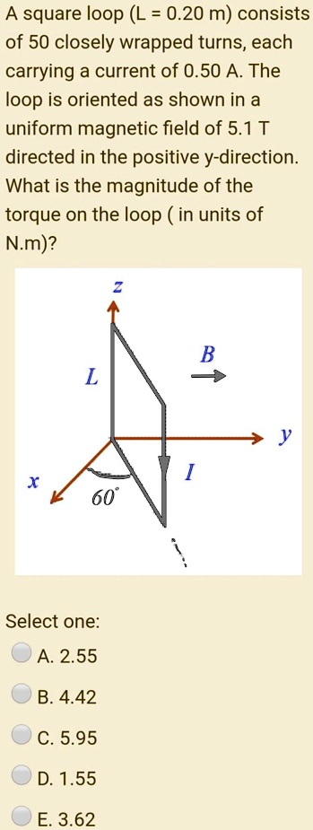 a square loop l 020 m consists of 50 closely wrapped turns each carrying a current of 050 a the ...