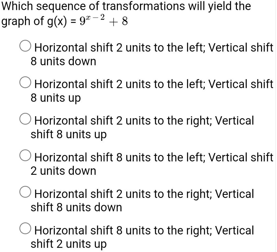 Which Sequence Of Transformations Will Yield The O Horizontal Shift 2