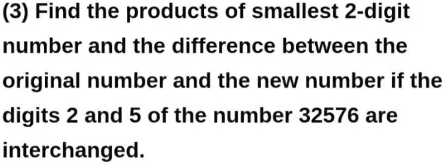 SOLVED: Find the product of the smallest two-digit number and the difference between the ...