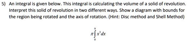SOLVED:An integral is given below. This integral is calculating the ...