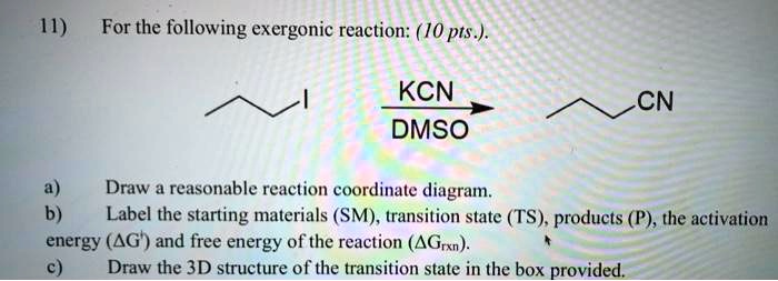 11) For the following exergonic reaction: (10...