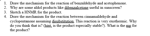 SOLVED: Draw the mechanism for the reaction of benzaldehyde and ...