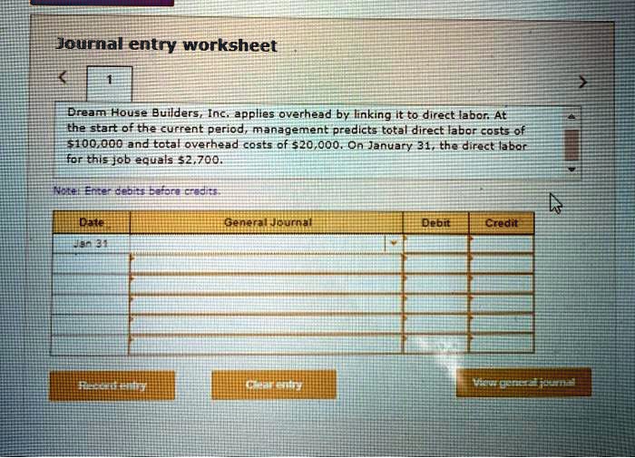 Dream House Builders, Inc. applies overhead by linking it to direct ...