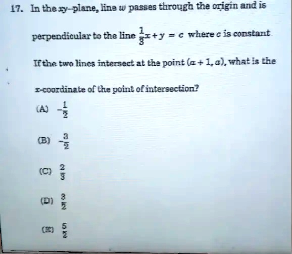 SOLVED: 17. In the xy-plane, line W passes through the origin and is perpendicular to the line ...
