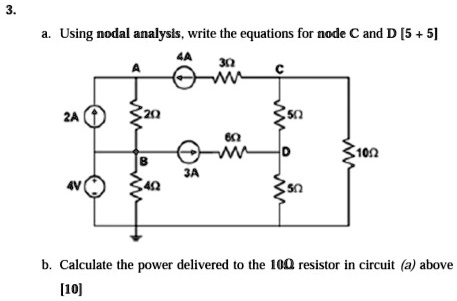 SOLVED: a. Using nodal analysis, write the equations for node C and D ...