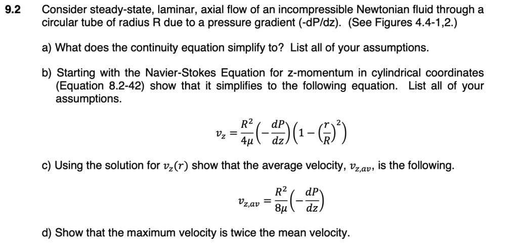 SOLVED: 9.2 Consider steady-state, laminar, axial flow of an ...