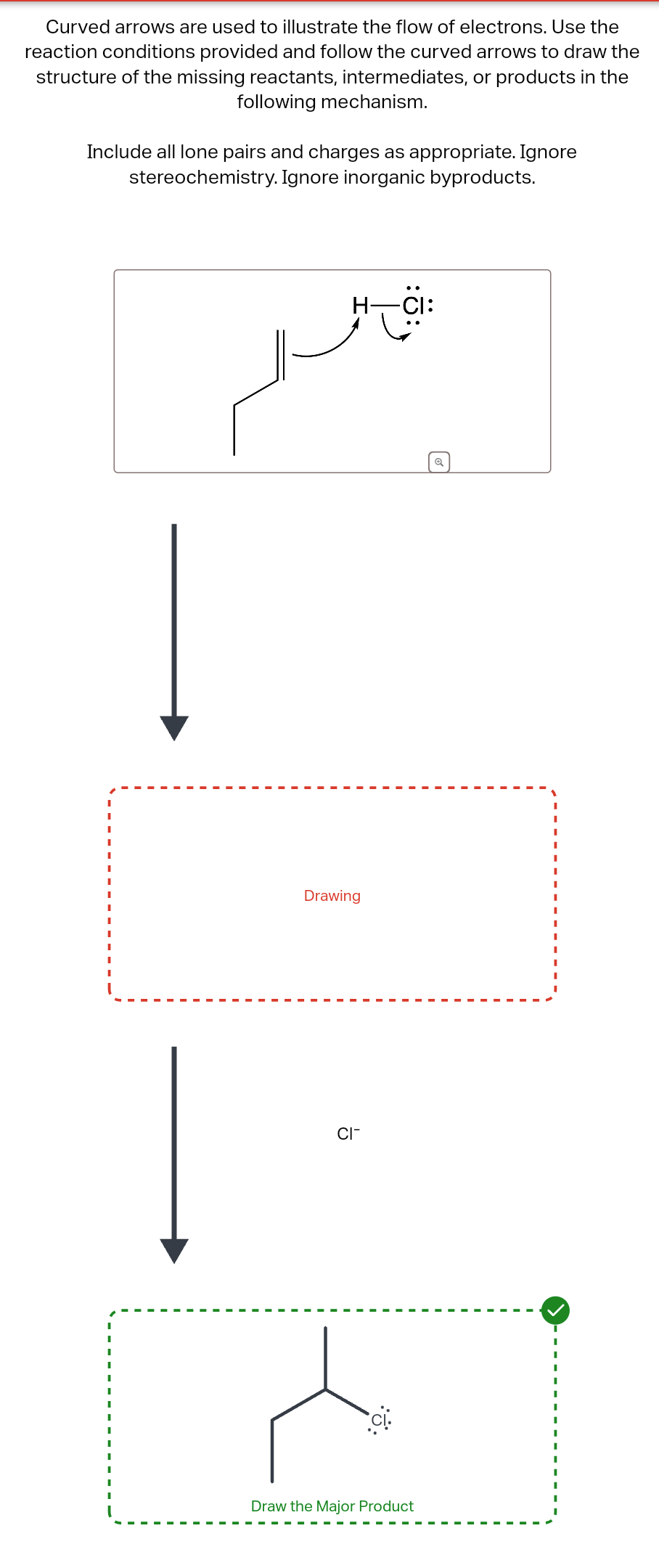 Curved arrows are used to illustrate the flow of electrons. Use the reaction conditions provided ...