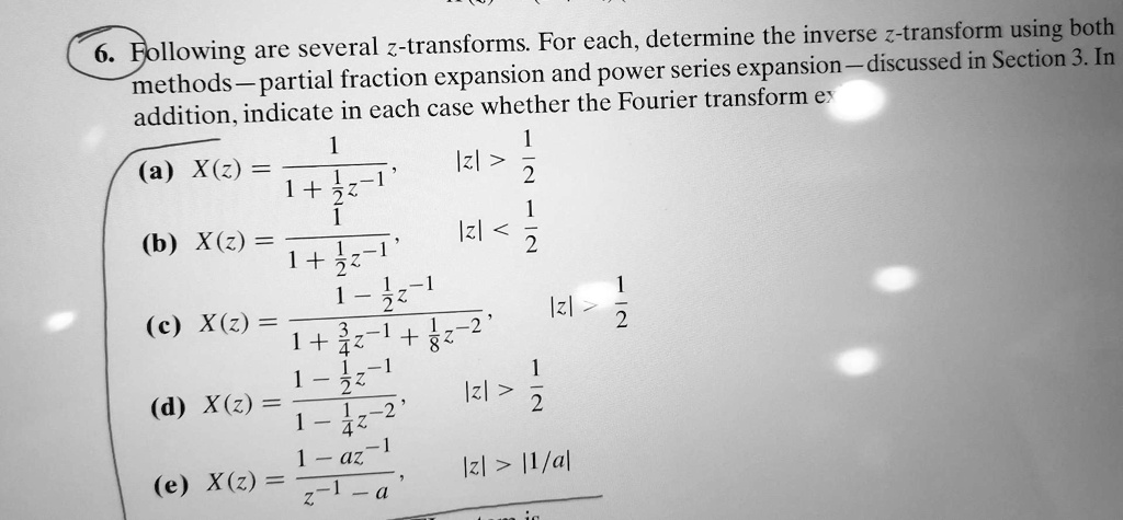 6. Following are several z-transforms. For each, determine the inverse ...