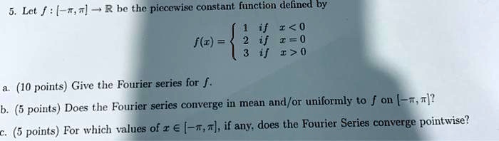 lct f 7 r be the pieccwisc constant function delincd by i0 fz t0 i 0 10 ...