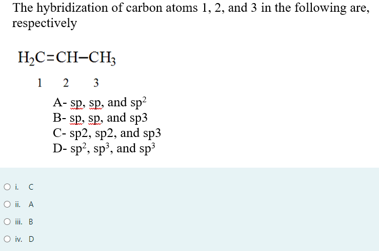 The hybridization of carbon atoms 1,2 , and 3 in the following are ...