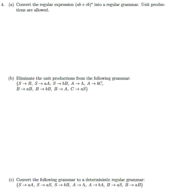 4 a convert the regular expression ab cb into a regular grammar unit produc tions are allowed b ...