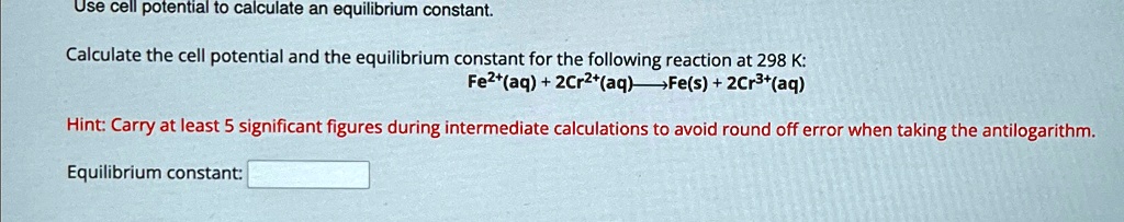 use cell potential to calculate an equilibrium constant calculate the ...