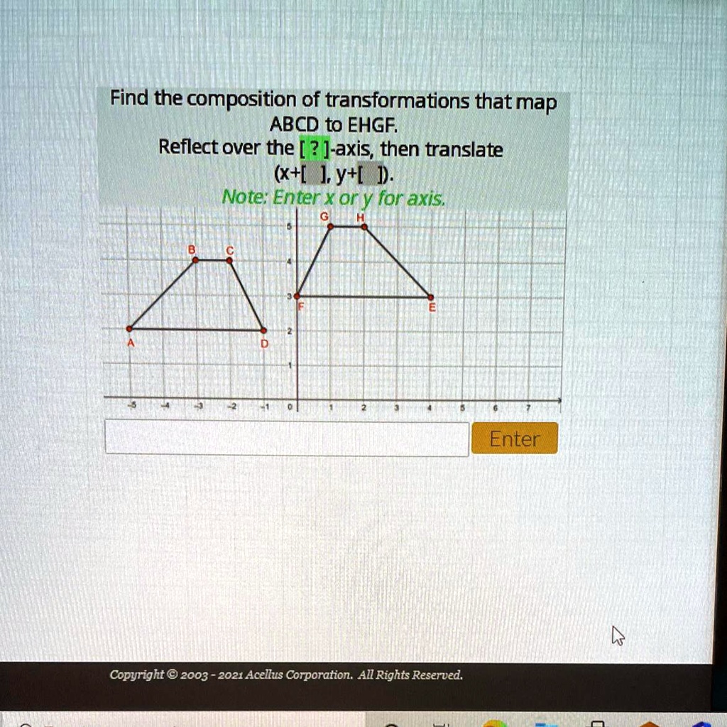 SOLVED: Someone, please help me ASAP! Find the composition of transformations that map ABCD to ...