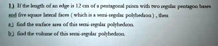 SOLVED: If the length of an edge is 2 m of a pentagonal prism with two ...