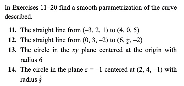 in exercises 11 20 find a smooth parametrization of the curve described 11 the straight line ...