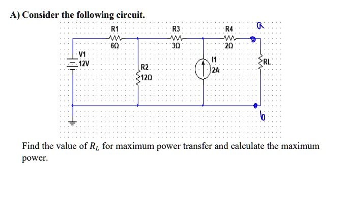 SOLVED: A) Consider the following circuit: 12V 7120 Find the value of Rz for maximum power ...
