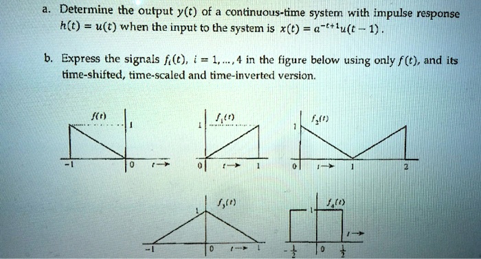 A Determine The Output Yt Of A Continuous Time System With Impulse