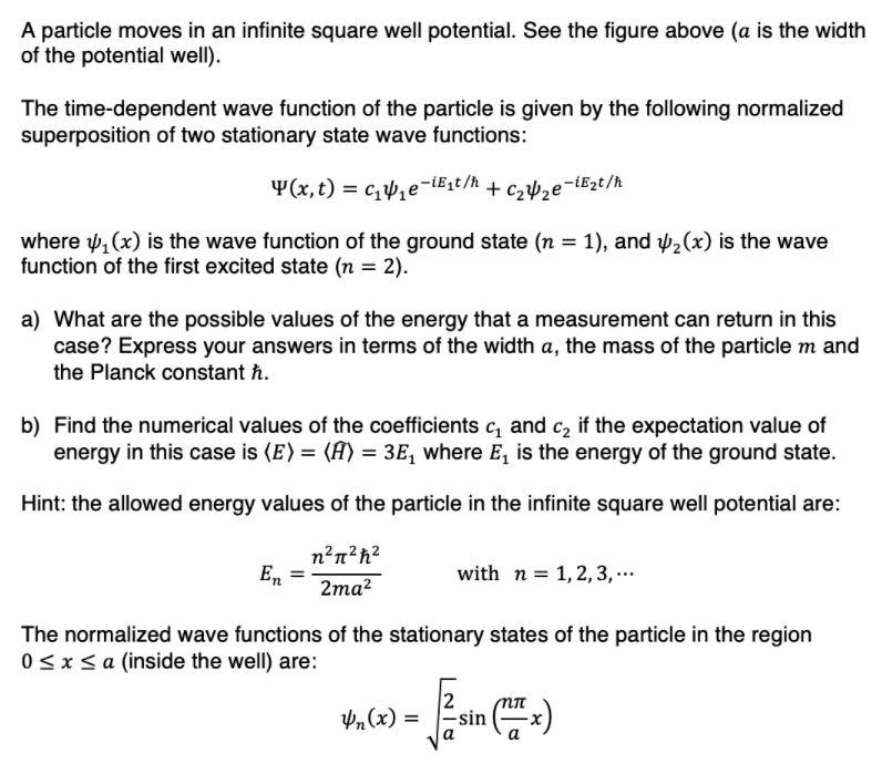 SOLVED: A particle moves in an infinite square well potential. See the ...