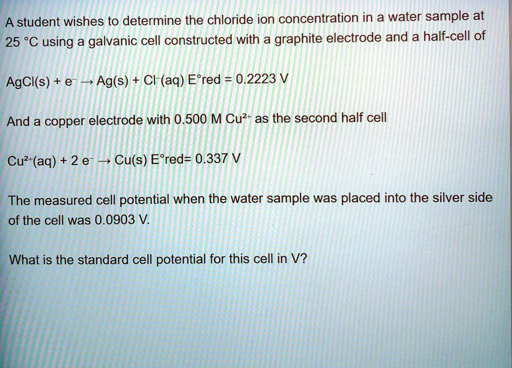 a student wishes to determine the chloride ion concentration in a water ...