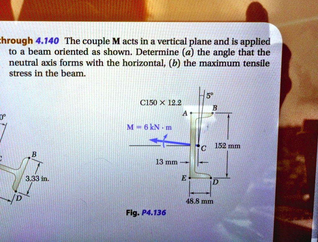 through 4.140 The couple M acts in a vertical plane and is applied to a ...