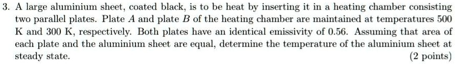 Two parallel plates, Plate A and Plate B, of the heating chamber are ...