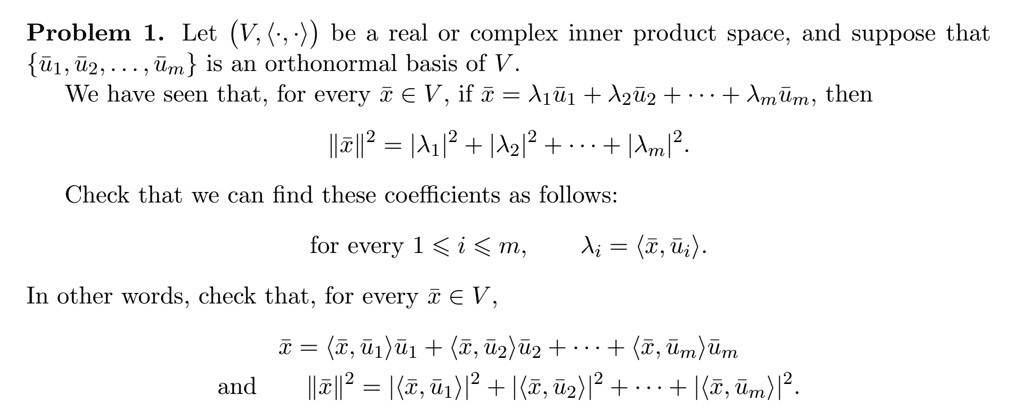SOLVED:Problem 13 Let (V, (&')) be a real or complex inner product ... SOLVED:Problem 13 Let (V, (&')) be a real or complex inner product ...