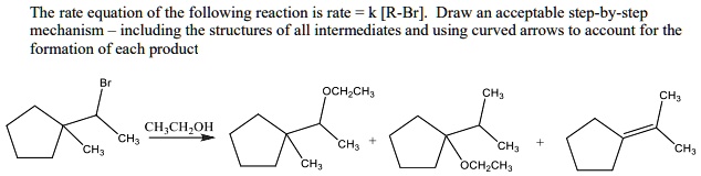 SOLVED: The rate equation of the following reaction is rate k[R-Br]: Draw an acceptable step-by ...