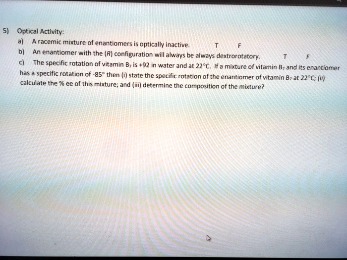 optical activity a racemic mixture of enantiomers is optically inactive ...