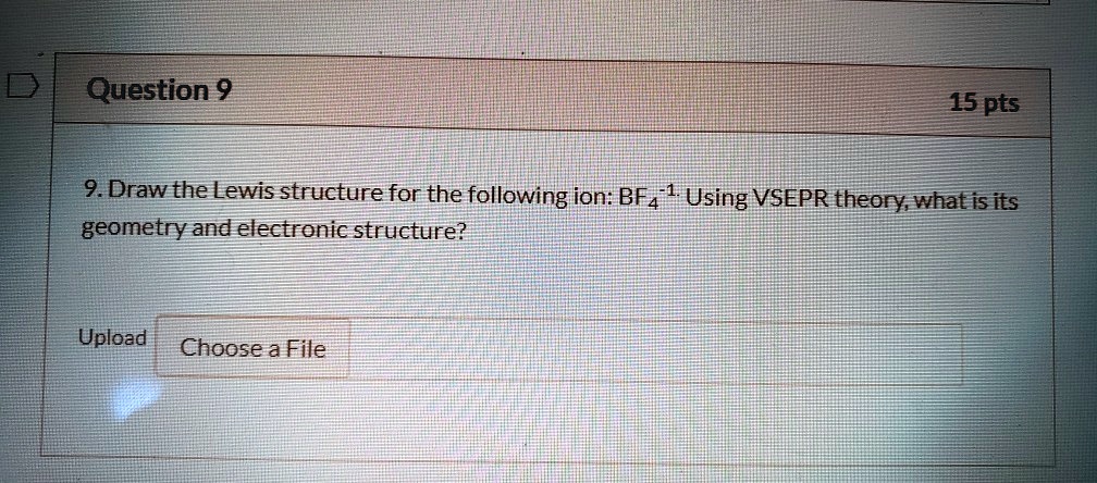 question 9 15 pts 9draw the lewis structure for the following ion bf4 1 ...