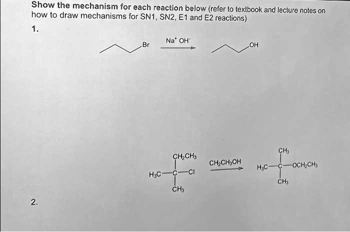 SOLVED: Show the mechanism for each reaction below (refer to textbook ...