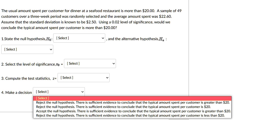 SOLVED: The usual amount spent per customer for dinner at seafood restaurant is more than 20.00 ...
