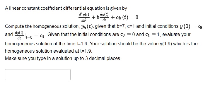SOLVED: A linear constant coefficient differential equation is given by ...