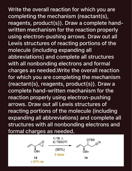 SOLVED: Write the overall reaction for which you are completing the mechanism (reactants ...
