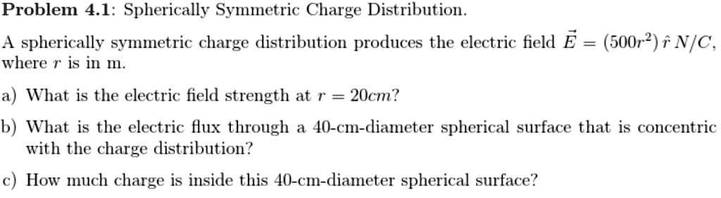 Solved Problem 4 1 Spherically Symmetric Charge Distribution A