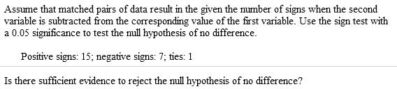 SOLVED: Assume that matched pairs of data result in the given number of ...